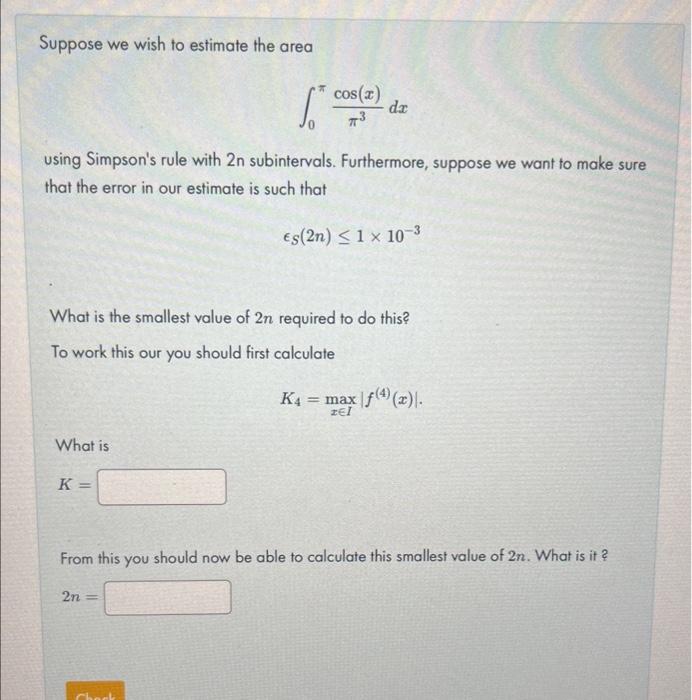 Solved Suppose we wish to estimate the area ∫0ππ3cos(x)dx | Chegg.com