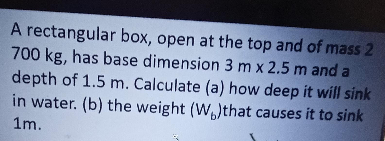 Solved A rectangular box, open at the top and of mass 2 700 | Chegg.com