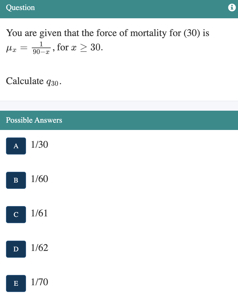 Solved You are given that the force of ﻿mortality for | Chegg.com
