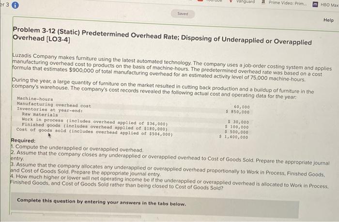 Solved Problem 3-12 (Static) Predetermined Overhead Rate; | Chegg.com