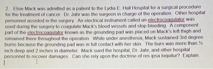 Solved 2. Elsie Mack was admitted as a patient to the Lydia | Chegg.com