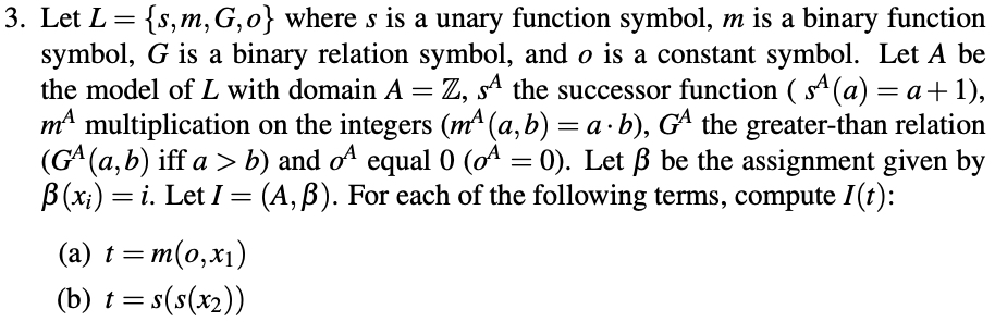 Solved Let L={s,m,G,o} ﻿where s ﻿is a unary function symbol, | Chegg.com