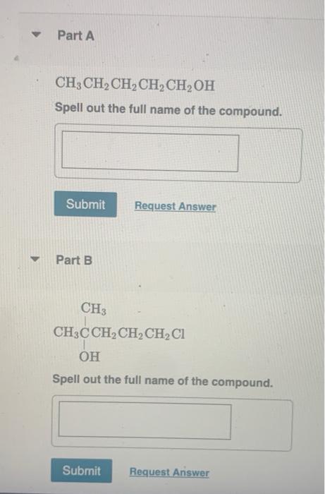Solved Part A CH3 CH CH, CH, CH, OH Spell out the full name | Chegg.com