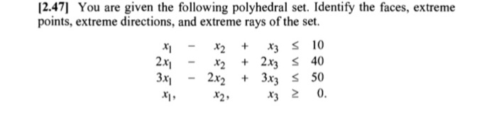 Solved [2.47] You are given the following polyhedral set. | Chegg.com