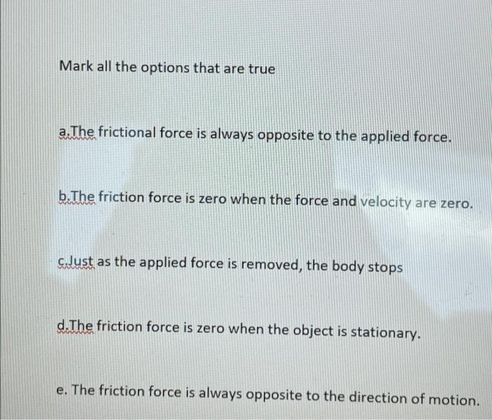 Solved Mark all the options that are true a. The frictional | Chegg.com