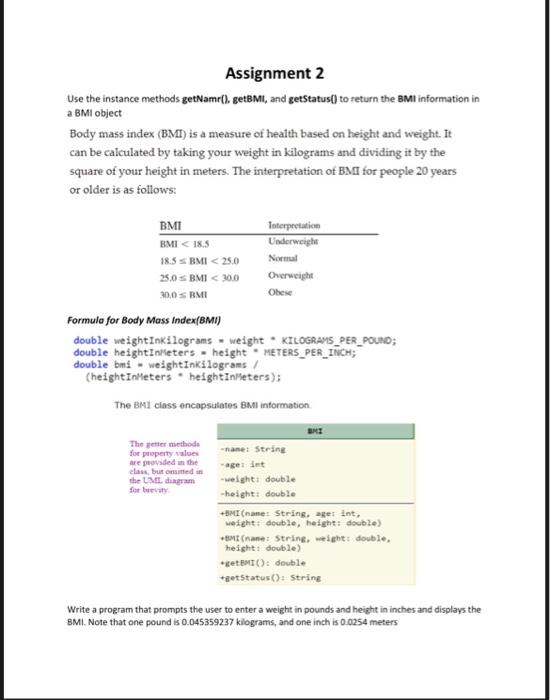 Solved Use the instance methods getNamr(), getBMI, and | Chegg.com