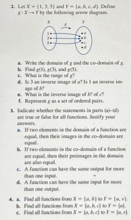 Solved 2. Let X={1,3,5} and Y={a,b,c,d}. Define g:X→Y by the | Chegg.com