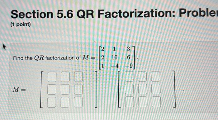 Solved Section 5 6 Qr Factorization Proble 1 Point