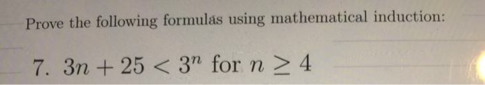 Solved Prove the following formulas using mathematical | Chegg.com