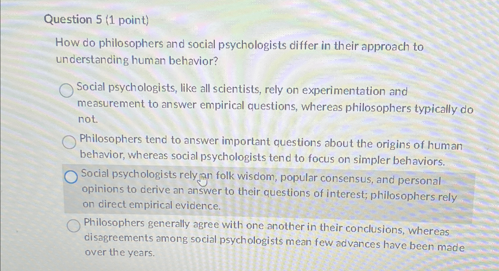 Solved Question 5 (1 ﻿point)How do philosophers and social | Chegg.com