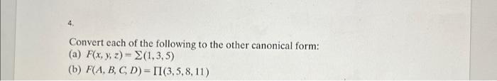 Solved Convert each of the following to the other canonical | Chegg.com