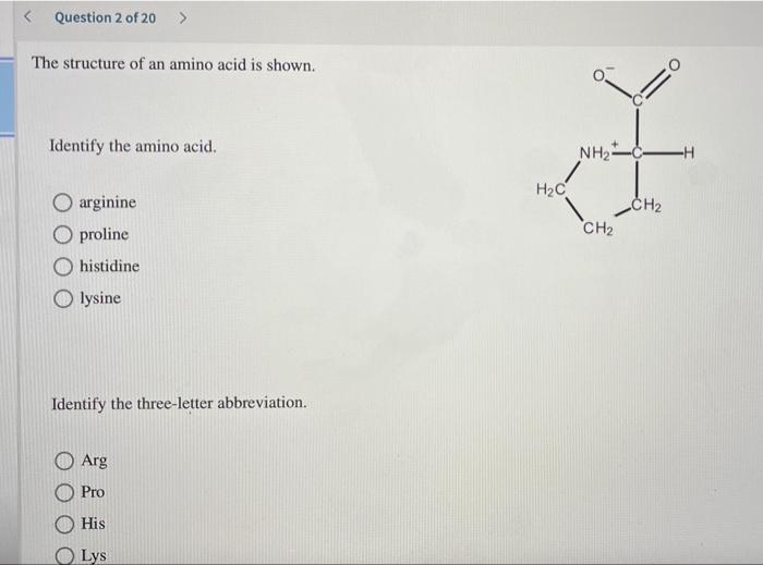 Solved Question 2 of 20 > The structure of an amino acid is | Chegg.com