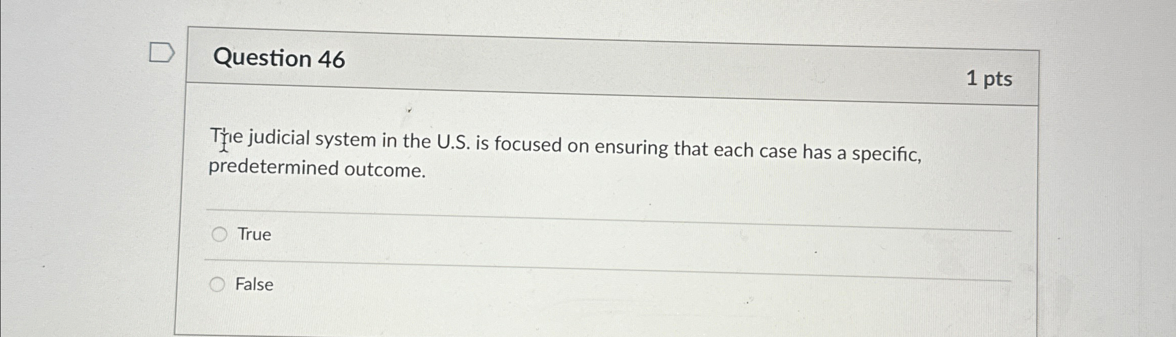 Solved Question 461 ﻿ptsThe judicial system in the U.S. ﻿is | Chegg.com
