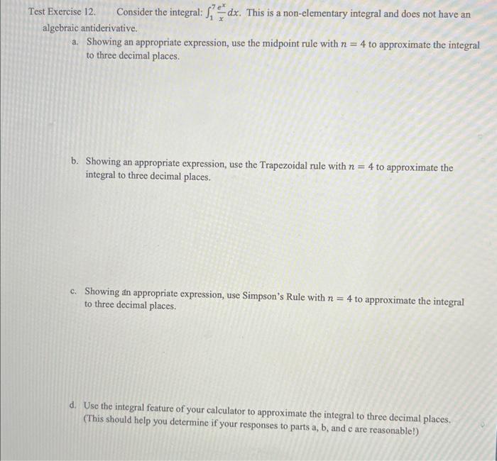 Solved est Exercise 12. Consider the integral: ∫17xexdx. | Chegg.com