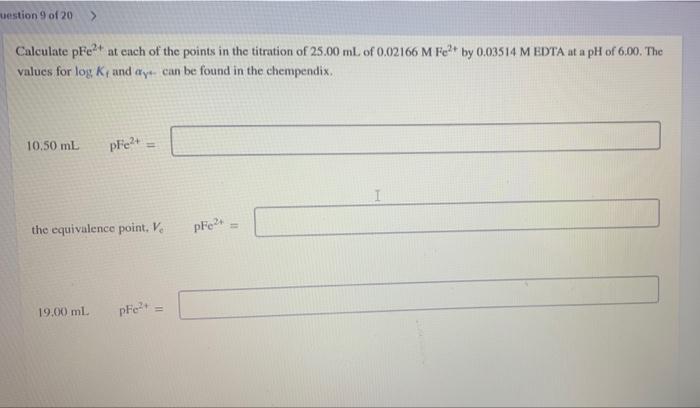 Solved uestion 9 of 20 > Calculate pfe?' at each of the | Chegg.com