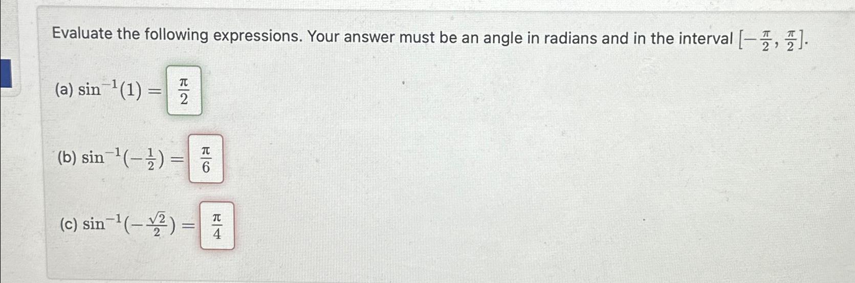 Solved Evaluate the following expressions. Your answer must | Chegg.com