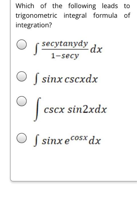 Solved Which of the following leads to trigonometric | Chegg.com