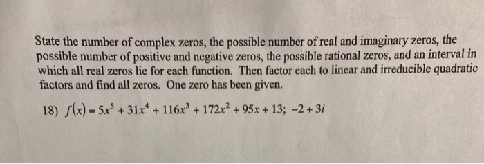 Solved State the number of complex zeros, the possible | Chegg.com
