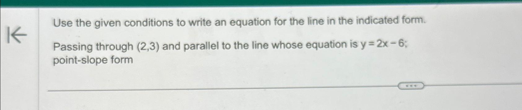 Solved Use the given conditions to write an equation for the | Chegg.com
