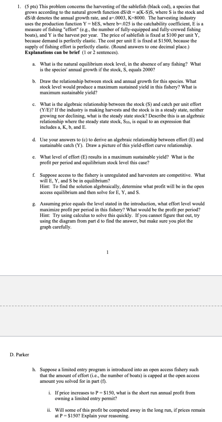 Solved 1.⁠ ⁠(5 ﻿pts) ﻿This problem concerns the harvesting | Chegg.com