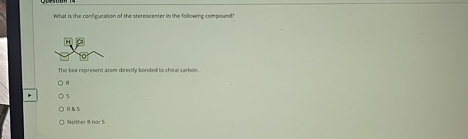 Solved What is the configuration of the stereocenter in the | Chegg.com