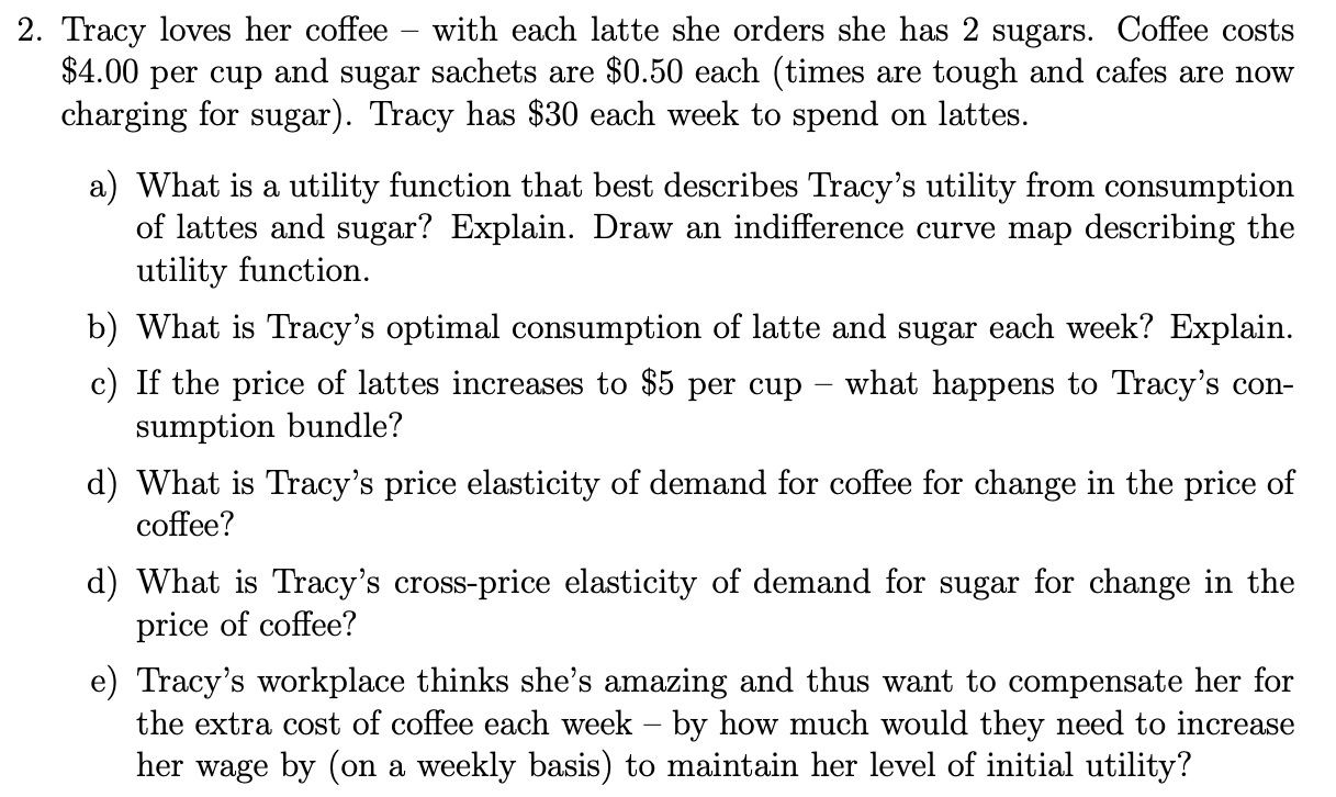 Solved Tracy loves her coffee - ﻿with each latte she orders | Chegg.com