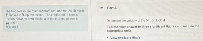 Solved The two blocks are released from rest and the 28.lb | Chegg.com