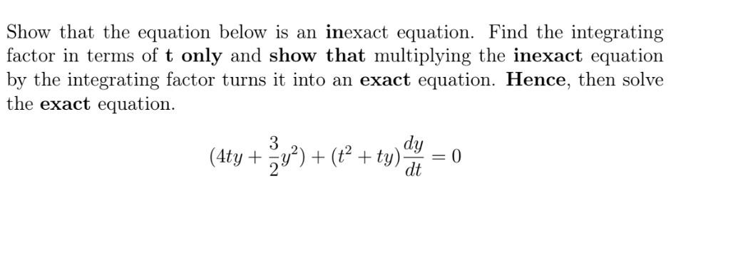 Solved Show that the equation below is an inexact equation. | Chegg.com