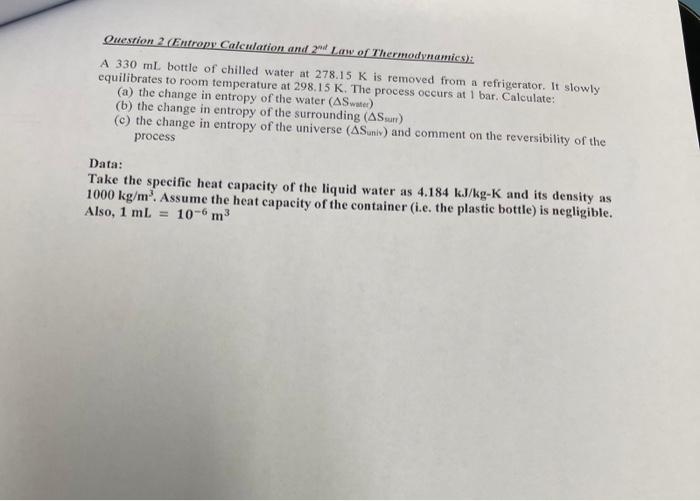 Solved Question 2 (Entropy Calculation and 2 Law of | Chegg.com