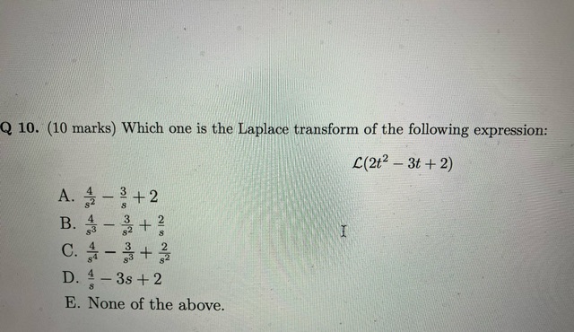Solved (10 ﻿marks) ﻿Which one is the Laplace transform of | Chegg.com