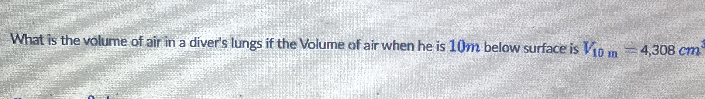 Solved What is the volume of air in a diver's lungs if the | Chegg.com