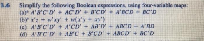 Solved 3.6 Simplify the following Boolean expressions, using | Chegg.com