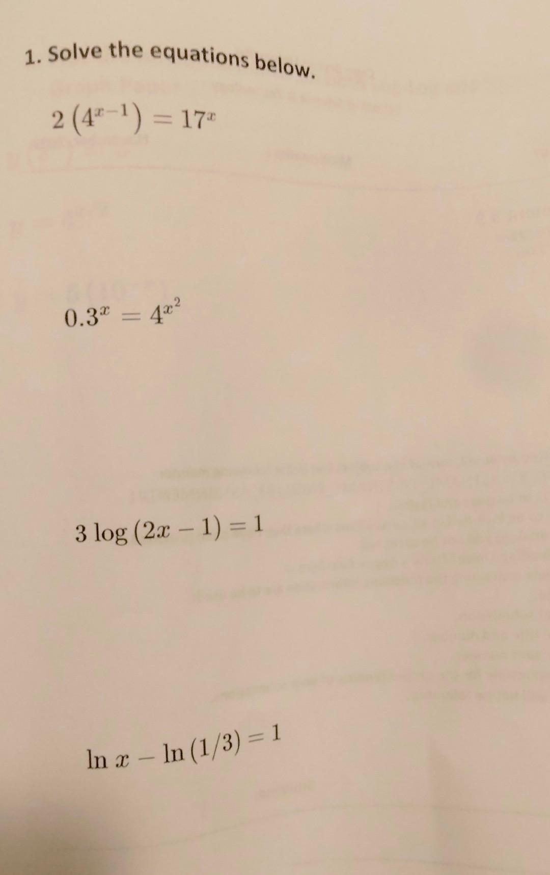 Solved 1. Solve the equations below. 2(4x−1)=17x 0.3x=4x2 | Chegg.com