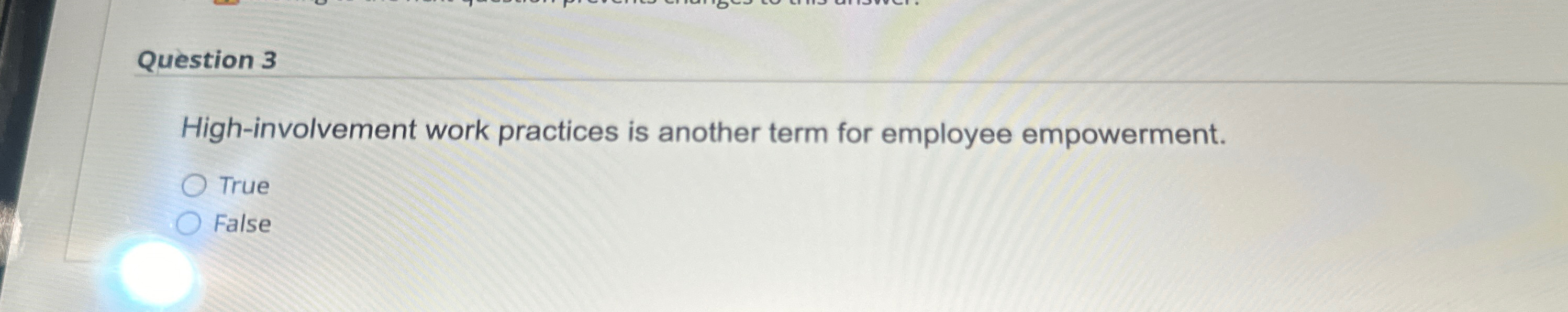 Solved Question 3High-involvement work practices is another | Chegg.com