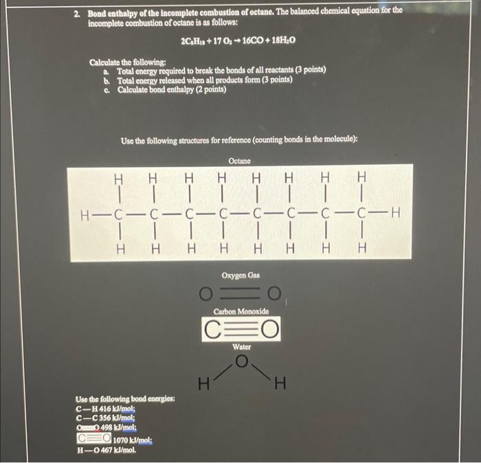 Solved 2. Bond enthalpy of the incomplete combustion of | Chegg.com