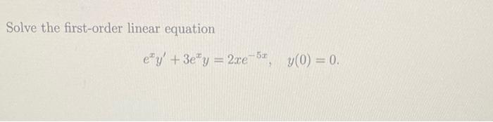 Solved Solve the first-order linear equation | Chegg.com