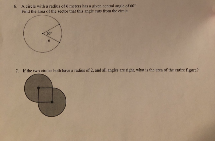 Solved 6. A circle with a radius of 6 meters has a given | Chegg.com