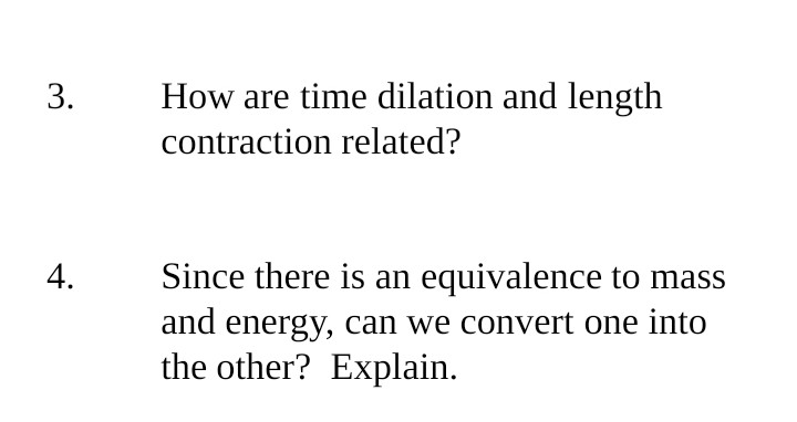 Solved 3. How are time dilation and length contraction | Chegg.com