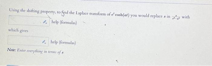 Solved Using the shifting property, to find the Laplace | Chegg.com