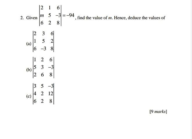 Solved 2. Given ∣∣2m61526−38∣∣=−94, find the value of m. | Chegg.com