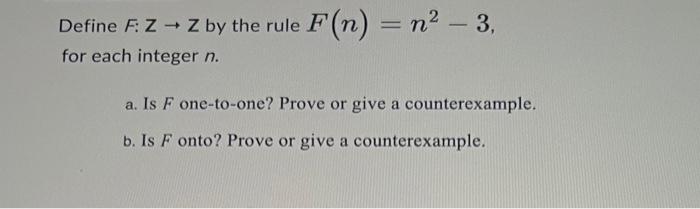 Solved Define F:z→z by the rule F(n)=n2−3, for each integer | Chegg.com