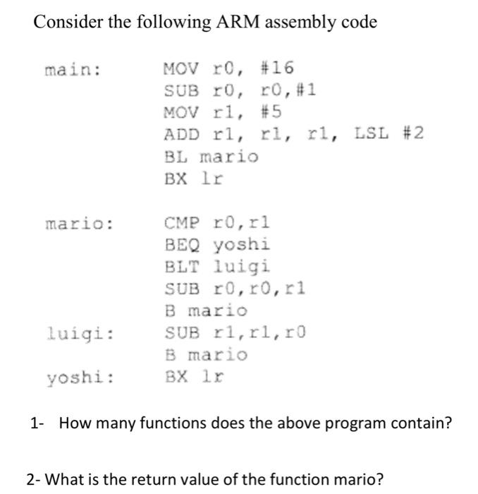 Solved Consider the following ARM assembly code main: MOV | Chegg.com