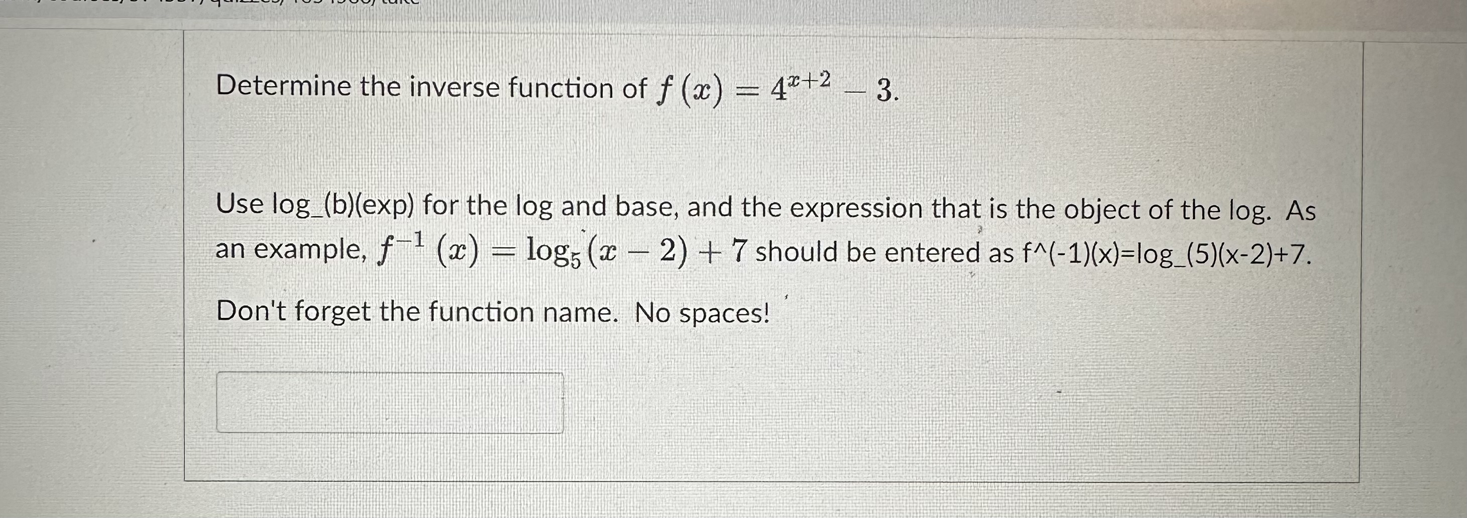 Solved Determine the inverse function of f(x)=4x+2-3.Use | Chegg.com
