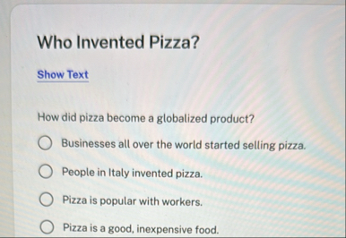 Solved Who Invented Pizza?Show TextHow did pizza become a | Chegg.com