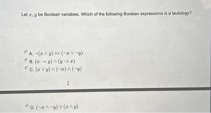 Solved Let x, y be Boolean variables. Which of the following | Chegg.com