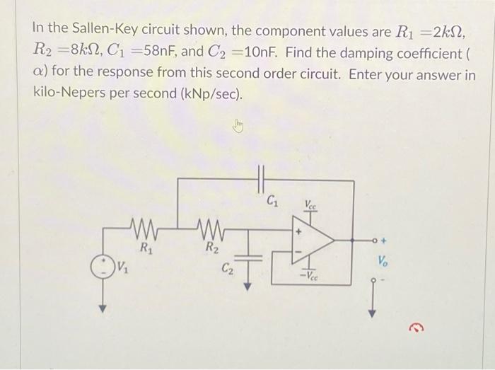 Solved In the Sallen-Key circuit shown, the component values | Chegg.com