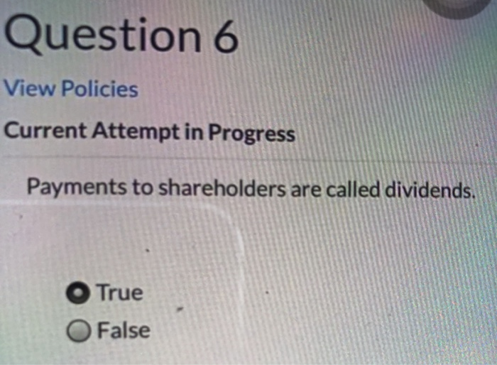 Solved Question 6 View Policies Current Attempt in Progress | Chegg.com
