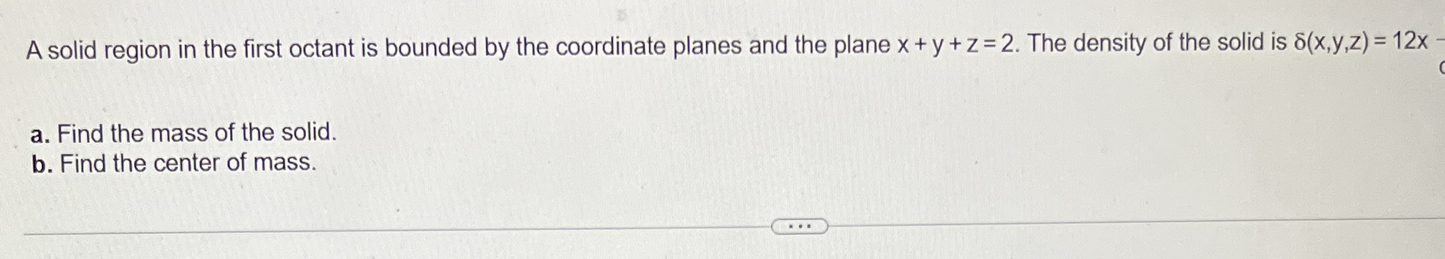Solved A solid region in the first octant is bounded by the | Chegg.com