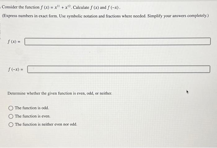 Solved Consider the function f(x)=x11+x12. Calculate f(x) | Chegg.com