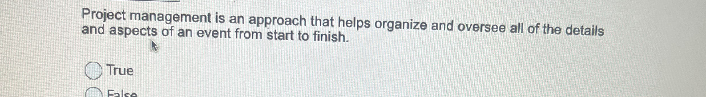 Solved Project management is an approach that helps organize | Chegg.com